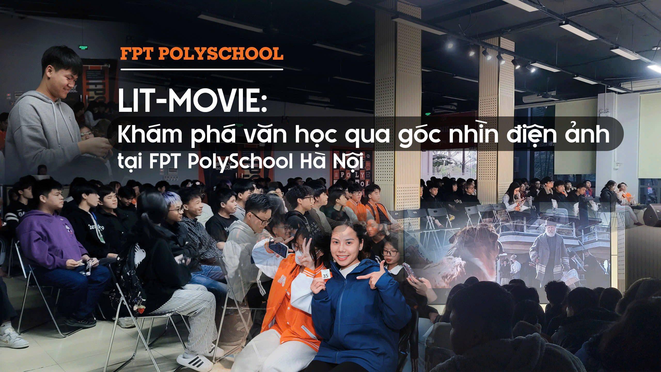 LIT-MOVIE: Khám phá văn học qua góc nhìn điện ảnh tại FPT PolySchool Hà ...