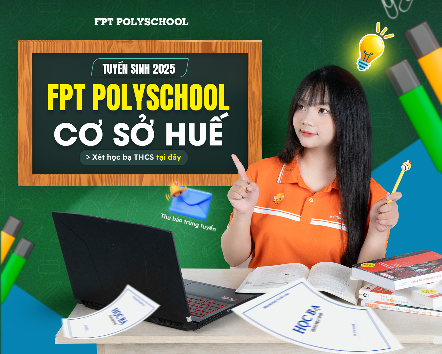 FPT PolySchool Huế tuyển sinh 2025: Hành trình chắp cánh ước mơ cho thế ...