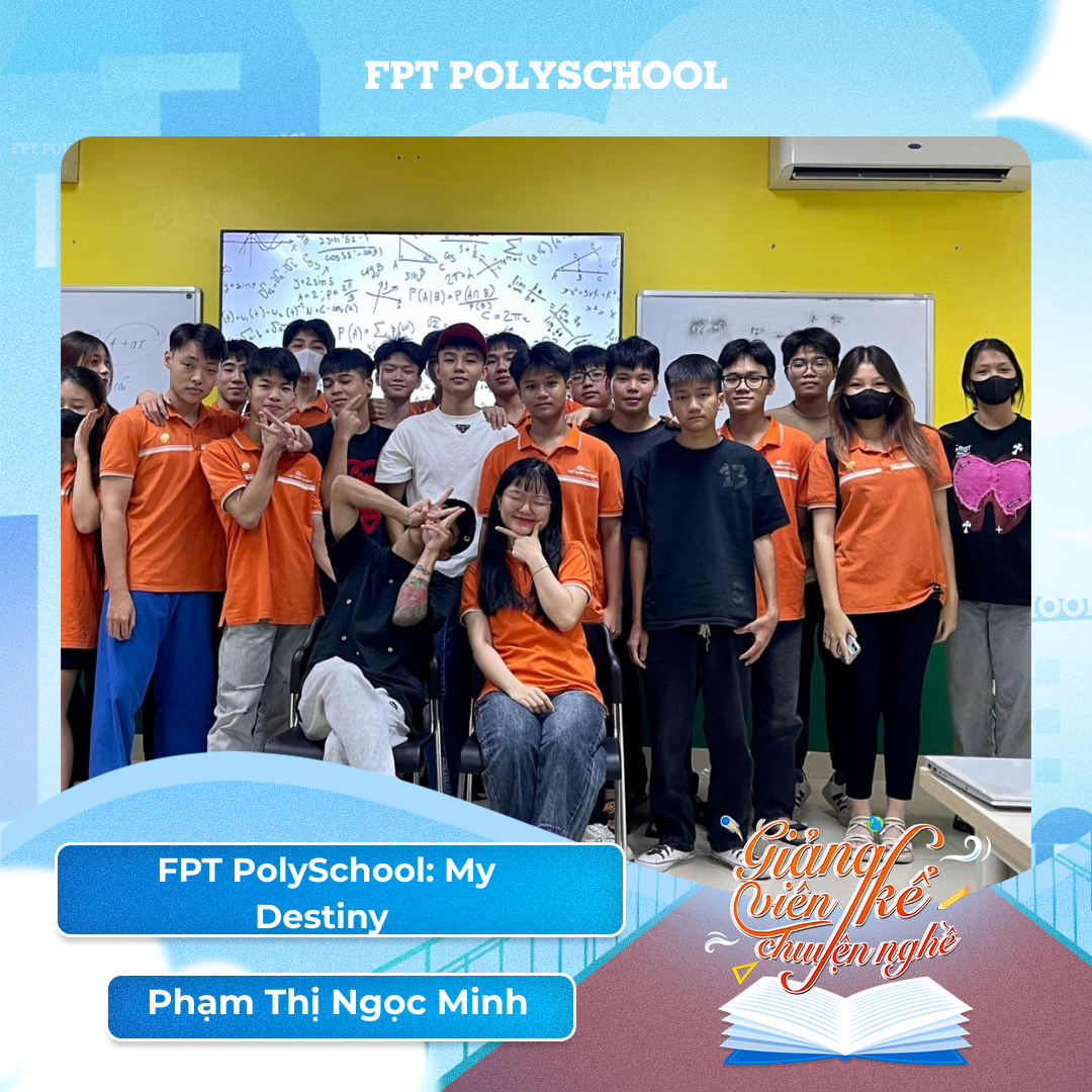 FPT PolySchool: My Destiny - FPT PolySchool Thông Báo Tuyển Sinh 2025