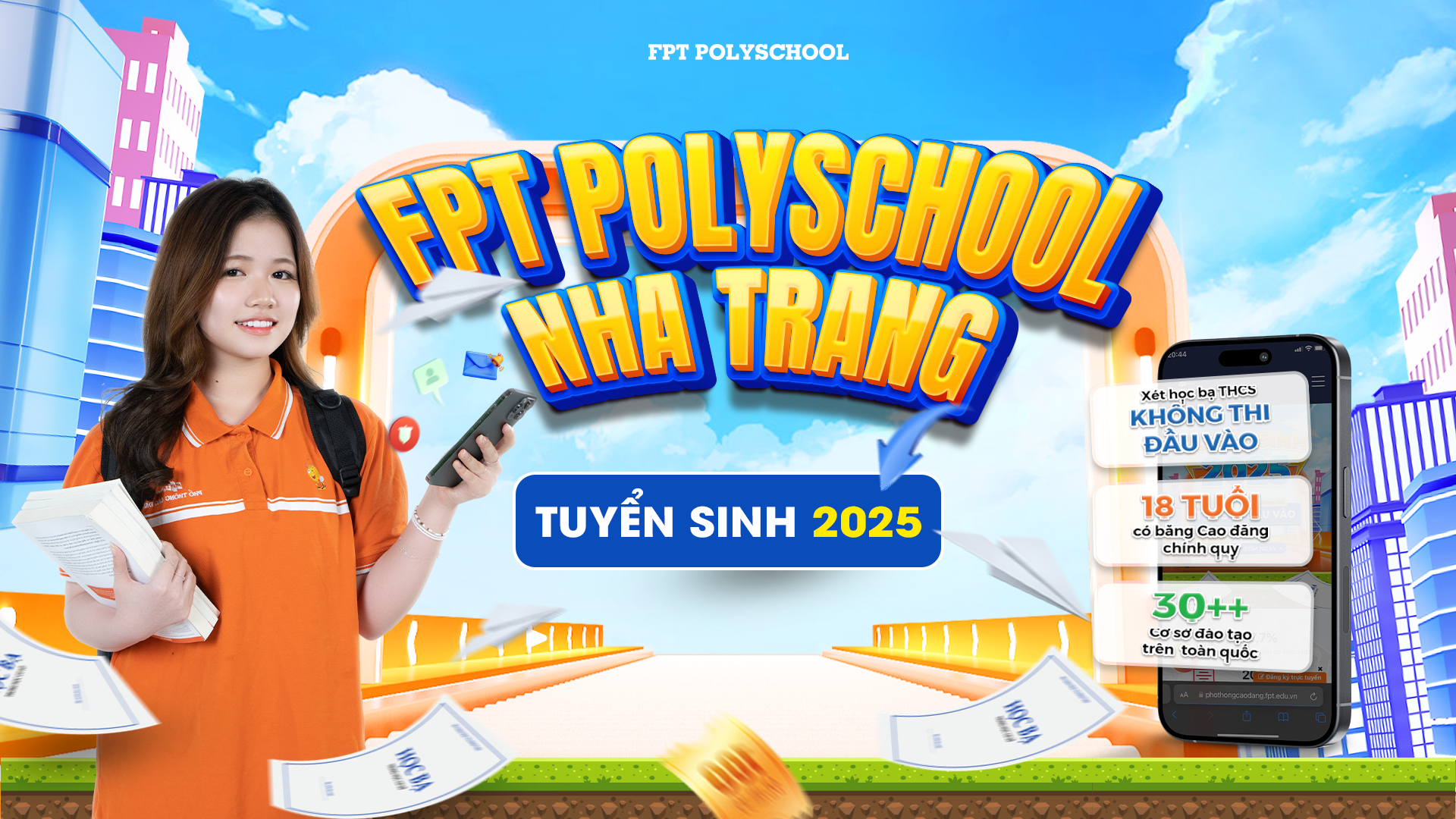 Mở cánh cửa tri thức cùng FPT PolySchool Nha Trang năm học 2025 - FPT PolySchool Thông Báo Tuyển ...