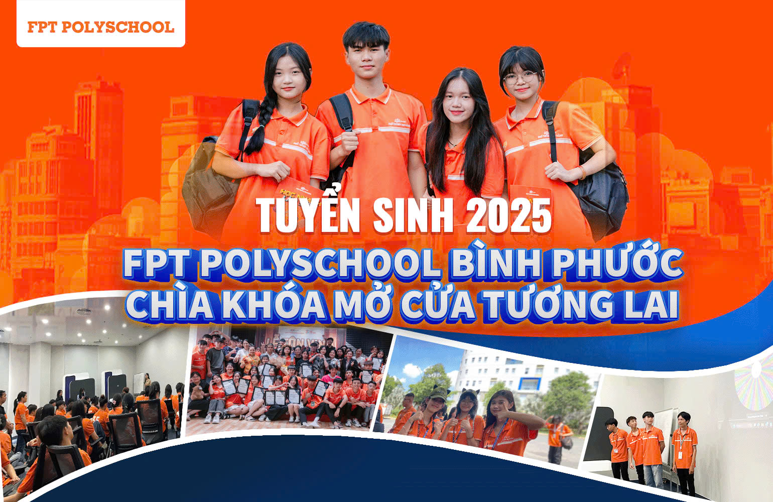 Tuyển sinh 2025: FPT PolySchool Bình Phước – Chìa khóa mở cửa tương lai ...