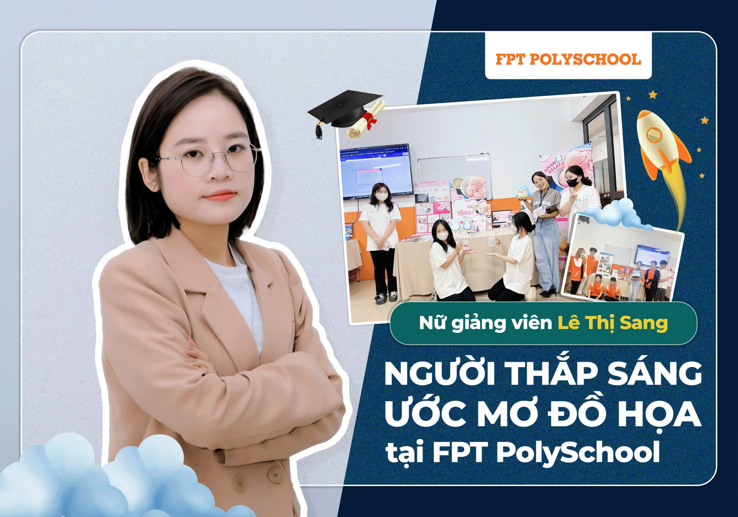 Nữ giảng viên Lê Thị Sang: Người thắp sáng ước mơ đồ họa tại FPT Poly ...