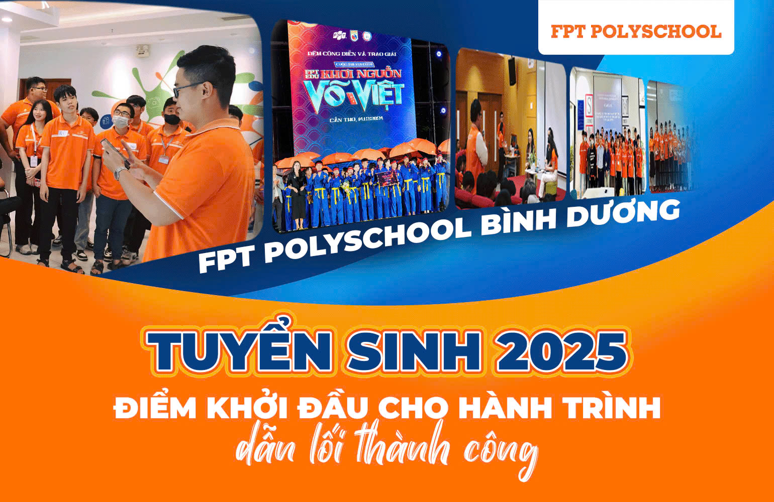 FPT PolySchool Bình Dương: Điểm khởi đầu cho hành trình dẫn lối thành ...