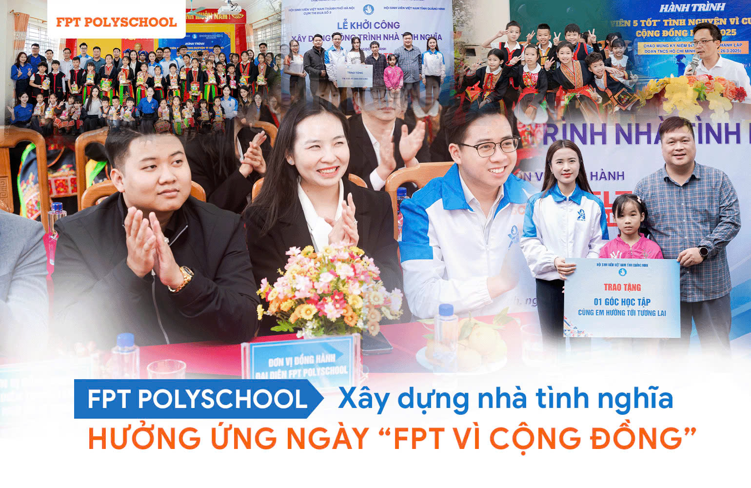 FPT PolySchool xây dựng nhà tình nghĩa hưởng ứng ngày “FPT vì cộng đồng ...