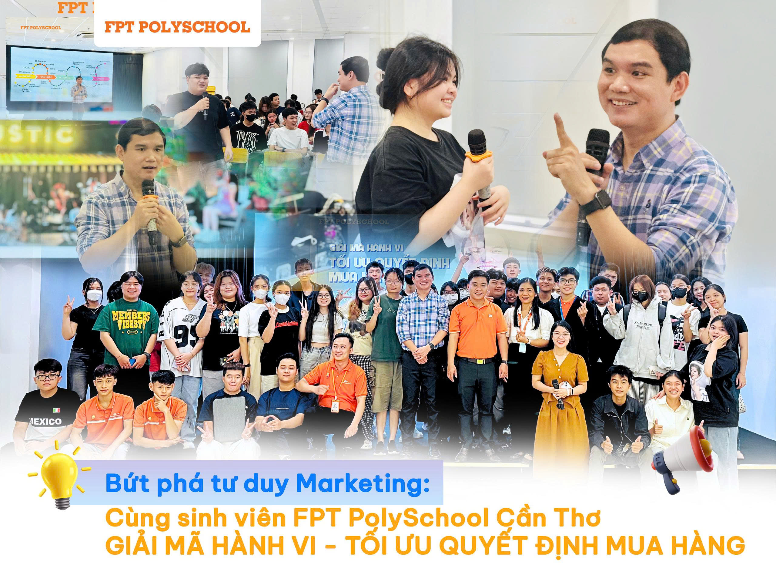 Bứt phá tư duy Marketing: Cùng sinh viên FPT PolySchool Cần Thơ giải mã ...