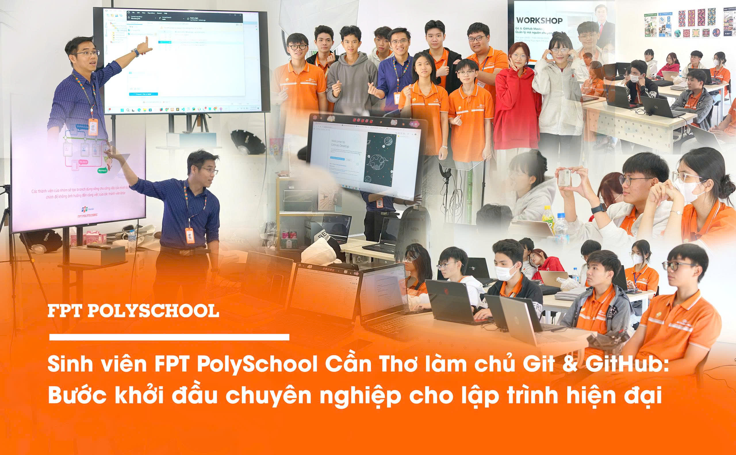 Sinh viên FPT PolySchool Cần Thơ làm chủ Git & GitHub: Bước khởi đầu chuyên nghiệp cho lập trình ...